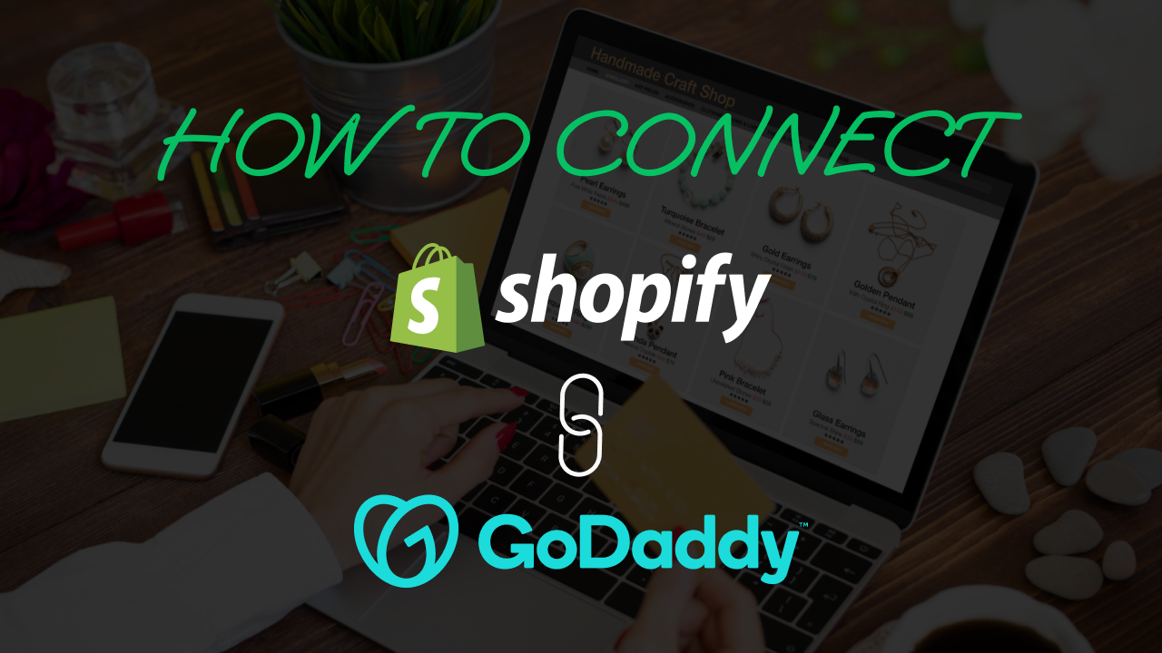 How to Connect GoDaddy Domain to Shopify: A Simple Guide – Nextsky